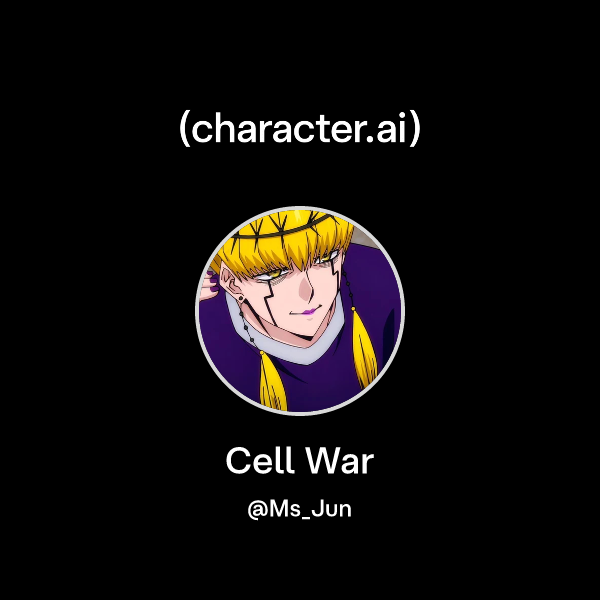 Chat with Cell War | character.ai | AI Chat, Reimagined–Your Words ...