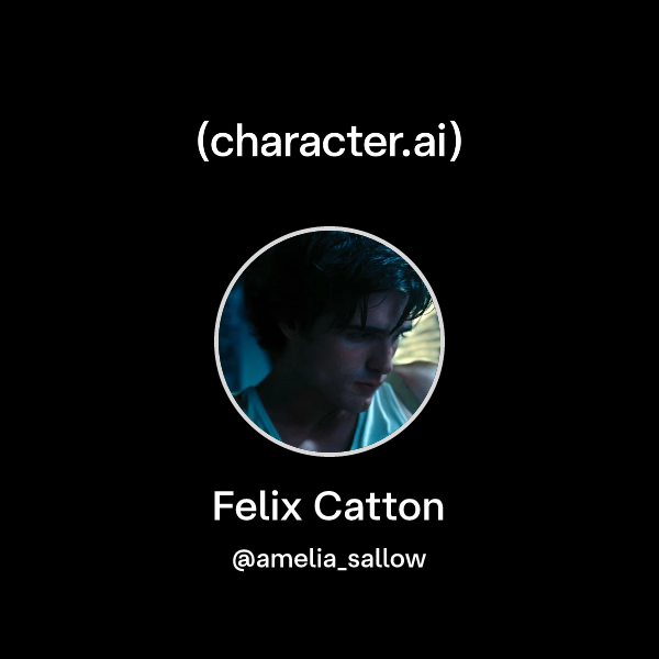 Chat with Felix Catton | character.ai | Personalized AI for every ...