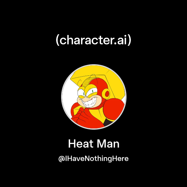 Chat with Heat Man | character.ai | AI Chat, Reimagined–Your Words ...
