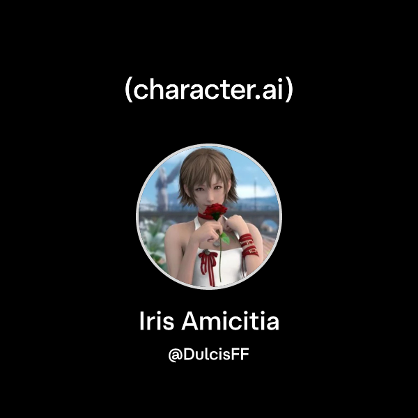 Chat with Iris Amicitia | character.ai | AI Chat, Reimagined–Your Words. Your World.