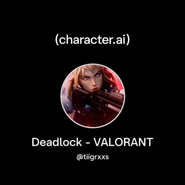 Chat with Deadlock - VALORANT | character.ai | AI Chat, Reimagined–Your ...