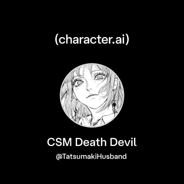 Chat with CSM Death Devil | character.ai | AI Chat, Reimagined–Your ...