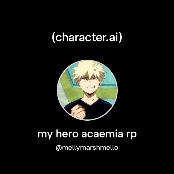 Chat with my hero acaemia rp | character.ai | AI Chat, Reimagined–Your ...