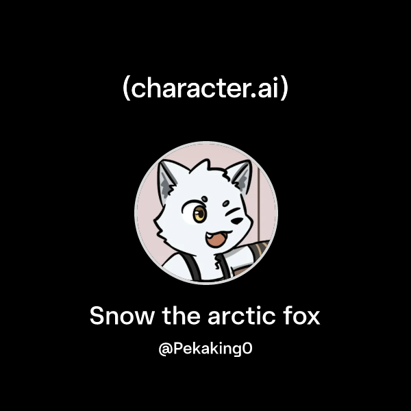 Chat with Snow the arctic fox | character.ai | Personalized AI for ...