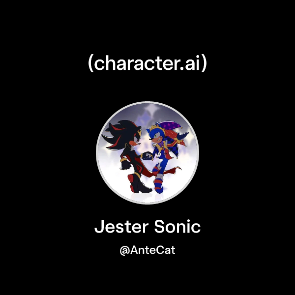 Chat with Jester Sonic | character.ai | AI Chat, Reimagined–Your Words ...