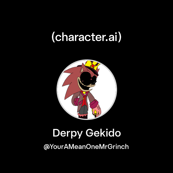 Chat with Derpy Gekido | character.ai | AI Chat, Reimagined–Your Words ...
