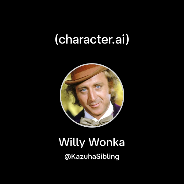 Chat with Willy Wonka | character.ai | AI Chat, Reimagined–Your Words ...