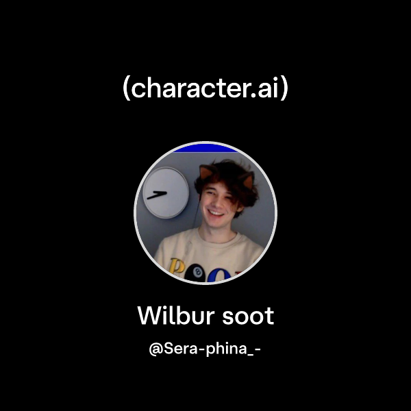 Chat with Wilbur soot | character.ai | Personalized AI for every moment ...
