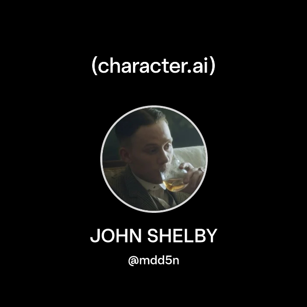 Chat with JOHN SHELBY | character.ai | AI Chat, Reimagined–Your Words. Your World.