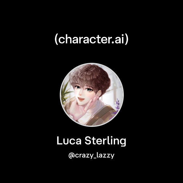 Chat with Luca Sterling | character.ai | AI Chat, Reimagined–Your Words ...