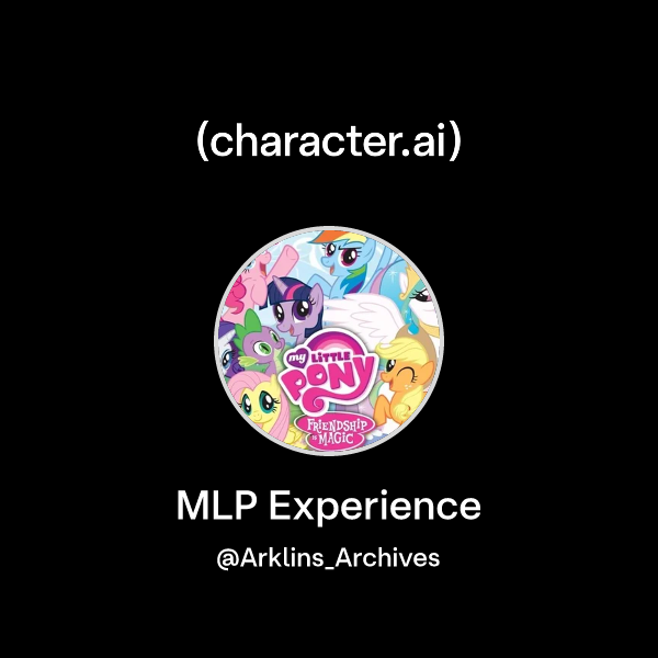 Chat with MLP Experience | character.ai | AI Chat, Reimagined–Your ...