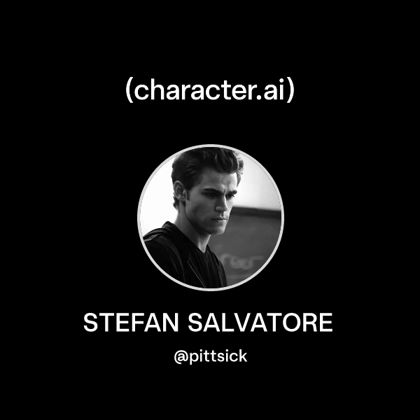 Chat with STEFAN SALVATORE | character.ai | AI Chat, Reimagined–Your Words. Your World.