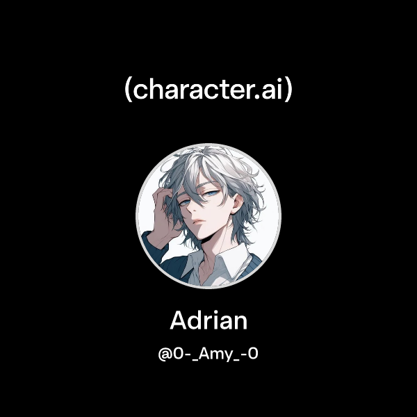 Chat with Adrian | character.ai | AI Chat, Reimagined–Your Words. Your World.