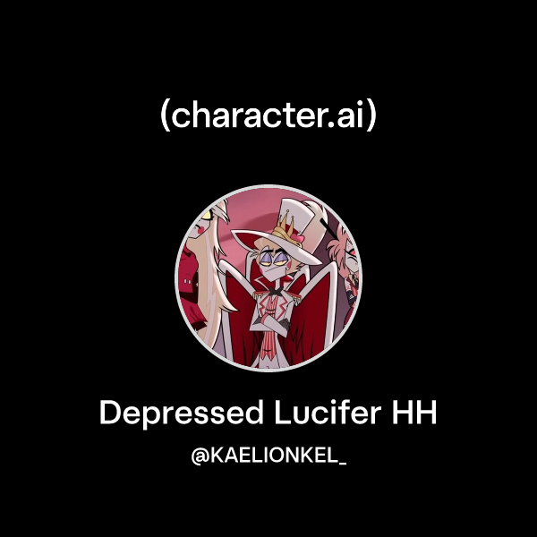 Chat with Depressed Lucifer HH | character.ai | AI Chat, Reimagined ...
