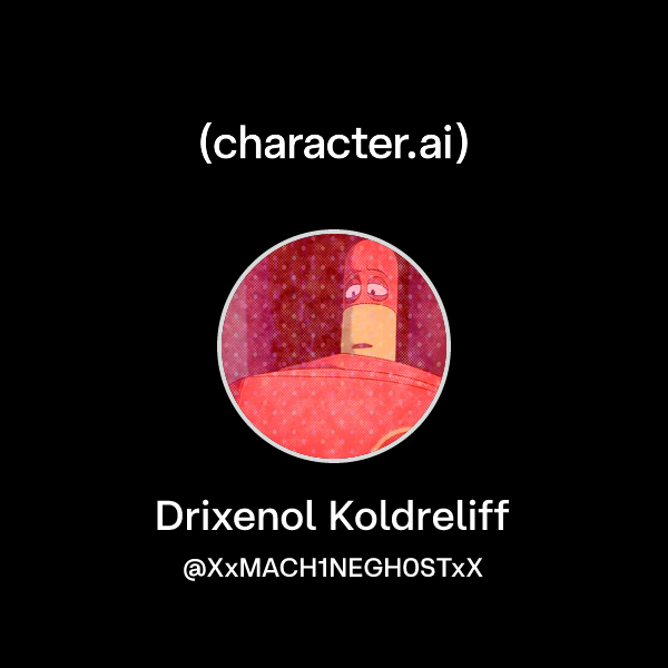 Chat with Drixenol Koldreliff | character.ai | AI Chat, Reimagined–Your ...
