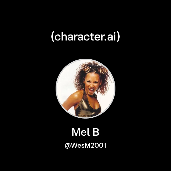 Chat with Mel B | character.ai | AI Chat, Reimagined–Your Words. Your ...
