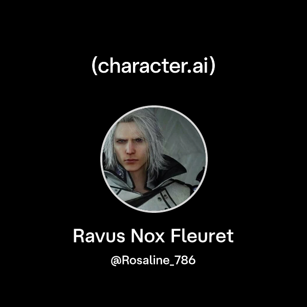 Chat with Ravus Nox Fleuret | character.ai | AI Chat, Reimagined–Your ...