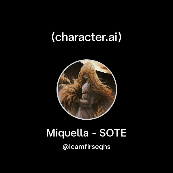 Chat with Miquella - SOTE | character.ai | AI Chat, Reimagined–Your ...