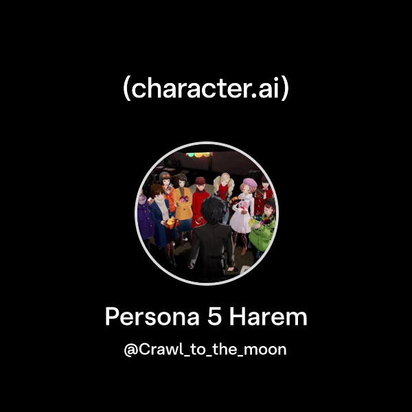 Chat with Persona 5 Harem | character.ai | AI Chat, Reimagined–Your ...