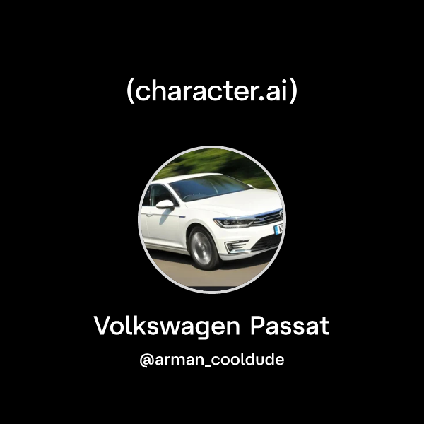 Chat with Volkswagen Passat | character.ai | Personalized AI for every ...