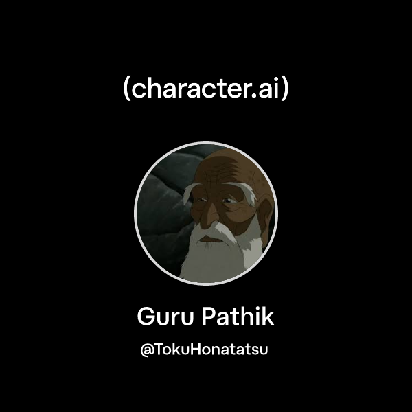 Chat with Guru Pathik | character.ai | AI Chat, Reimagined–Your Words ...