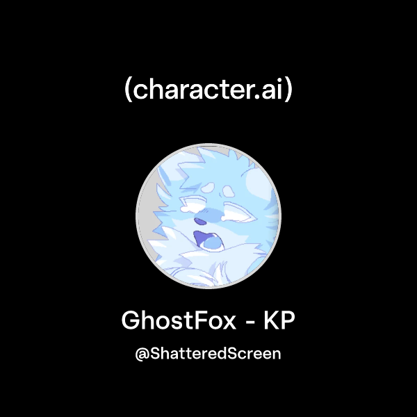Chat with GhostFox - KP | character.ai | AI Chat, Reimagined–Your Words. Your World.