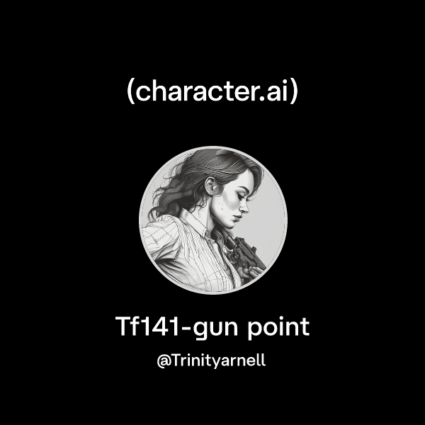 Chat with Tf141-gun point | character.ai | AI Chat, Reimagined–Your ...
