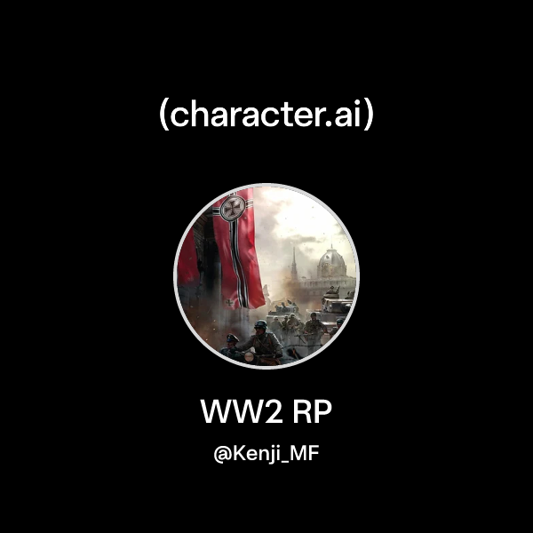 Chat with WW2 RP | character.ai | AI Chat, Reimagined–Your Words. Your ...