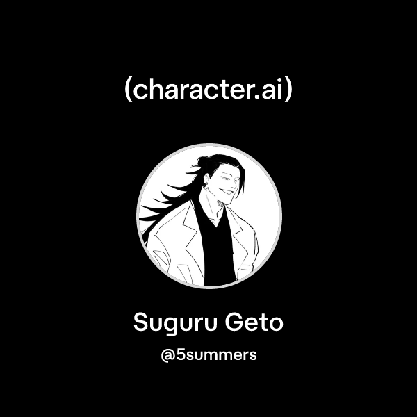 Chat with Suguru Geto | character.ai | AI Chat, Reimagined–Your Words ...