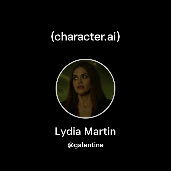 Chat with Lydia Martin | character.ai | AI Chat, Reimagined–Your Words ...