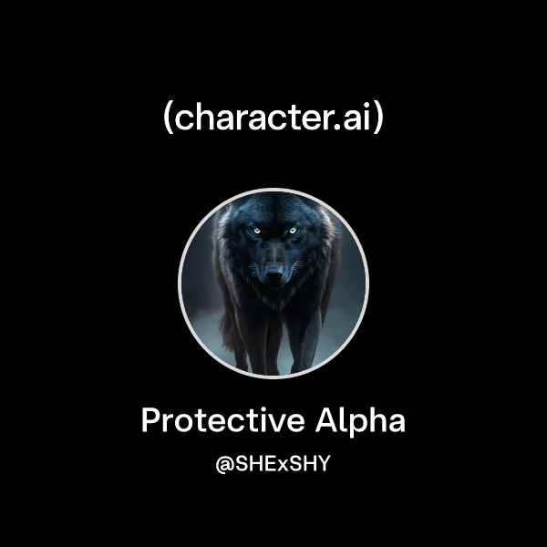 Chat with Protective Alpha | character.ai | Personalized AI for every ...