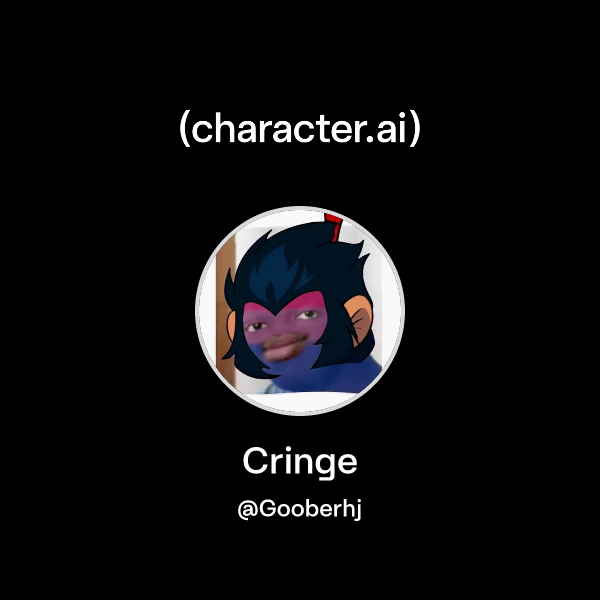 Chat with Cringe | character.ai | AI Chat, Reimagined–Your Words. Your World.