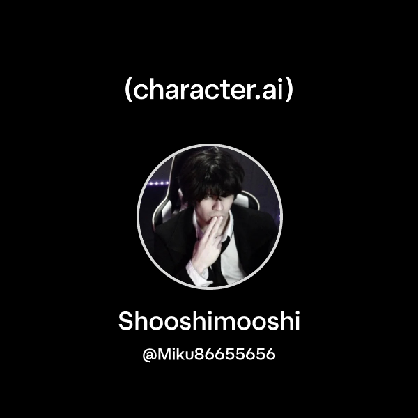 Chat with Shooshimooshi | character.ai | AI Chat, Reimagined–Your Words ...