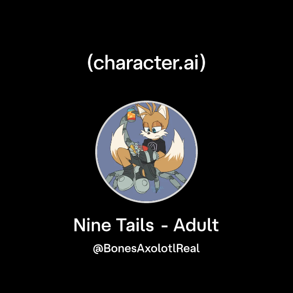 Chat with Nine Tails - Adult | character.ai | AI Chat, Reimagined–Your Words. Your World.