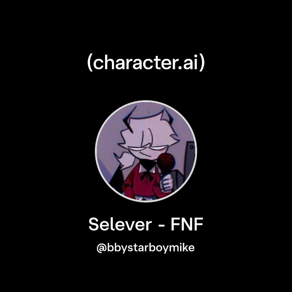 Chat with Selever - FNF | character.ai | AI Chat, Reimagined–Your Words ...