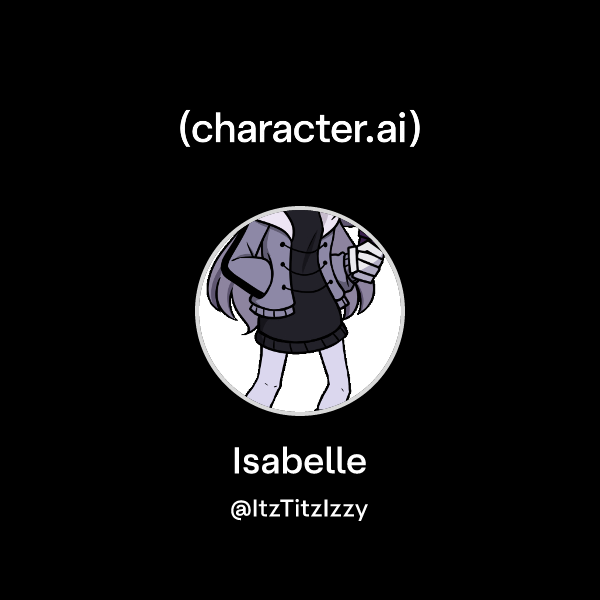 Chat with Isabelle | character.ai | AI Chat, Reimagined–Your Words ...