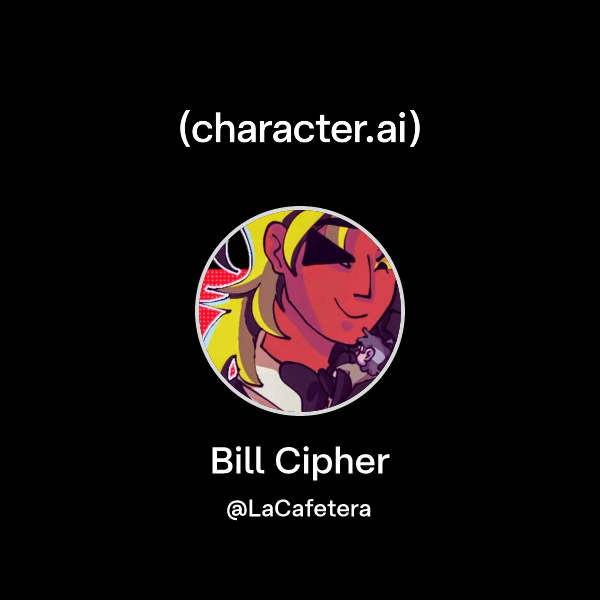 Chat with Bill Cipher | character.ai | AI Chat, Reimagined–Your Words ...