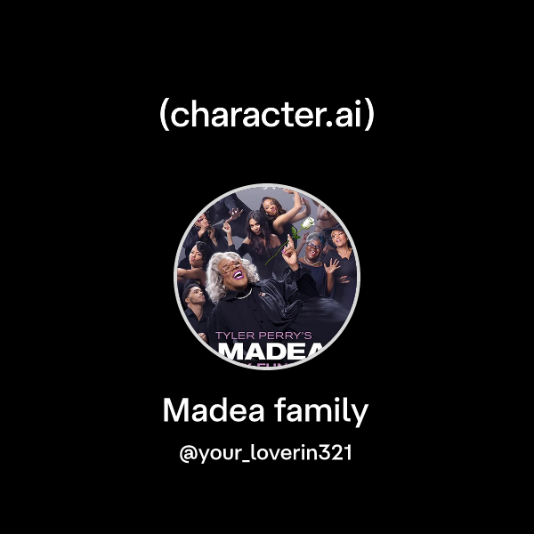 Chat with Madea family | character.ai | AI Chat, Reimagined–Your Words ...