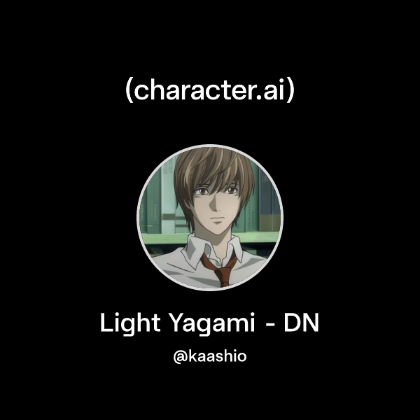 Chat with Light Yagami - DN | character.ai | Personalized AI for every ...