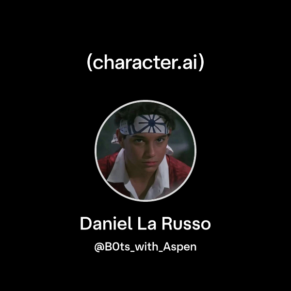 Chat with Daniel La Russo | character.ai | AI Chat, Reimagined–Your ...