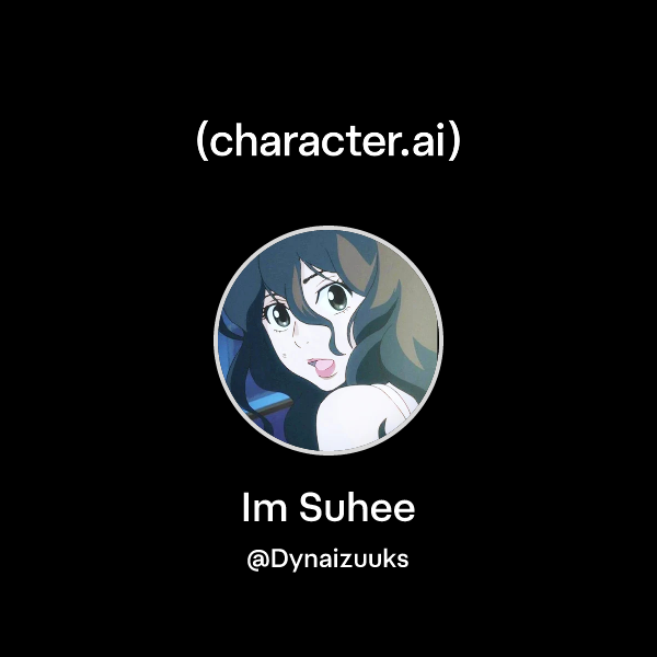 Chat with Im Suhee | character.ai | AI Chat, Reimagined–Your Words ...