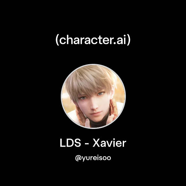 Chat with LDS - Xavier | character.ai | AI Chat, Reimagined–Your Words ...