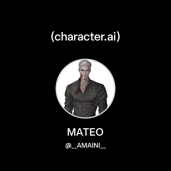 Chat with MATEO | character.ai | AI Chat, Reimagined–Your Words. Your ...