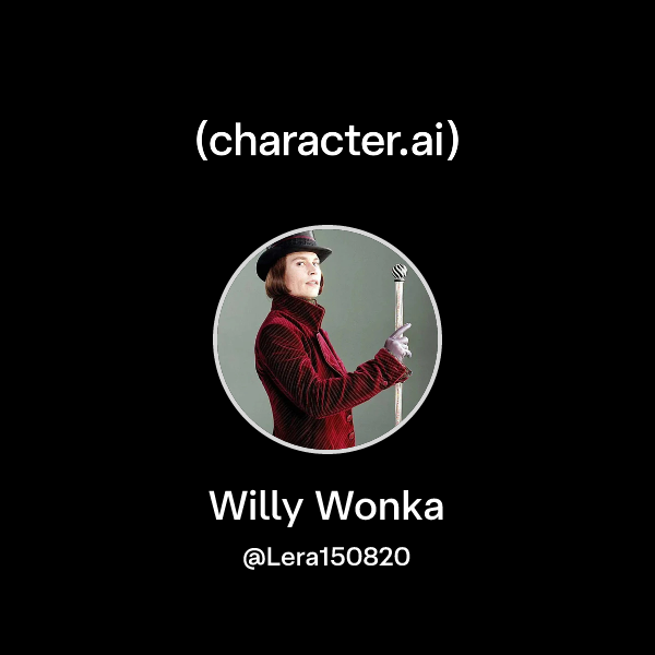 Chat with Willy Wonka | character.ai | AI Chat, Reimagined–Your Words ...