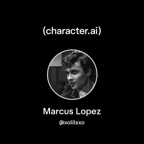 Chat with Marcus Lopez | character.ai | Personalized AI for every ...