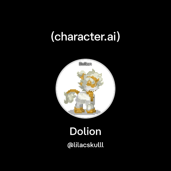 Chat with Dolion | character.ai | Personalized AI for every moment of ...