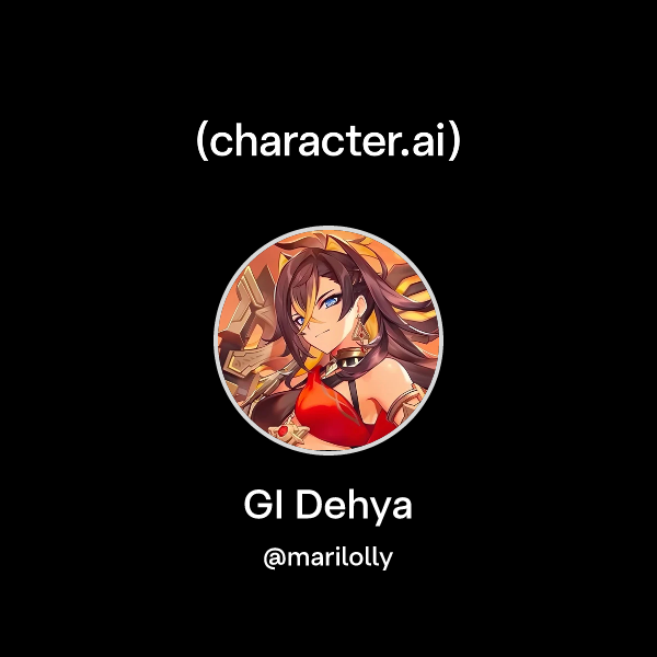Chat with GI Dehya | character.ai | AI Chat, Reimagined–Your Words. Your World.