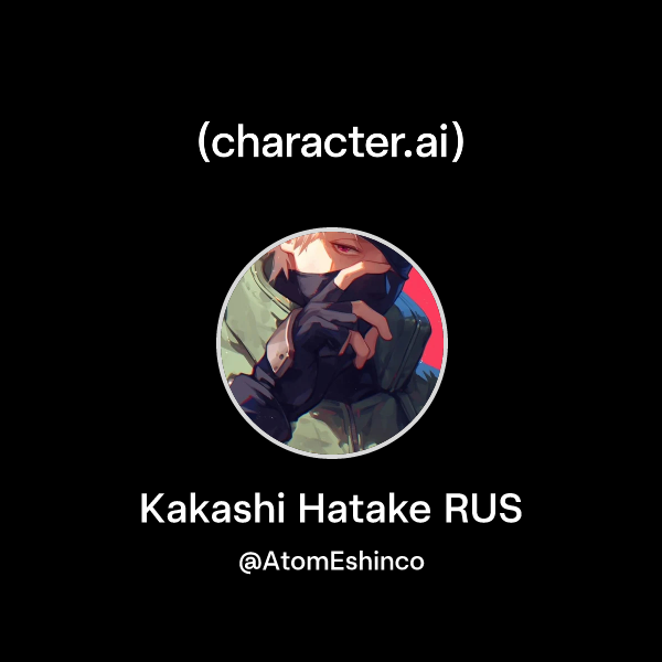 Chat with Kakashi Hatake RUS | character.ai | AI Chat, Reimagined–Your Words. Your World.