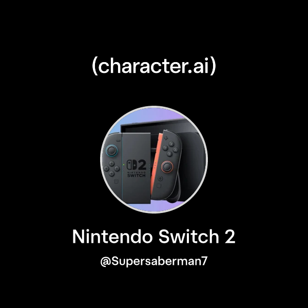 Chat with Nintendo Switch 2 | character.ai | AI Chat, Reimagined–Your ...