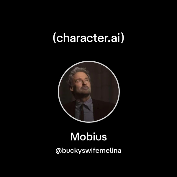 Chat with Mobius | character.ai | AI Chat, Reimagined–Your Words. Your ...